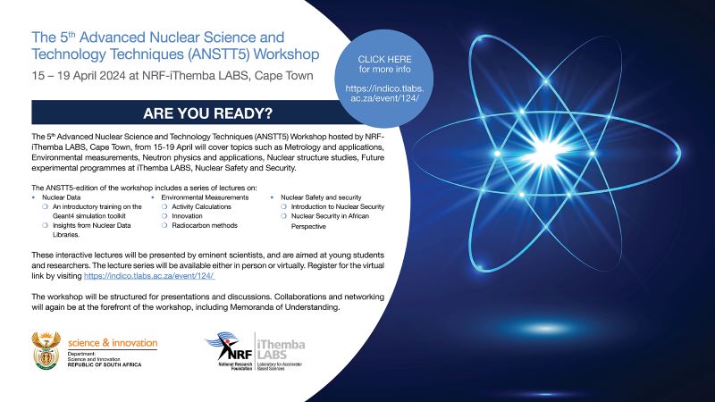 Advanced Nuclear Science and Technology Techniques Workshop (15-19 April 2024): Overview ...